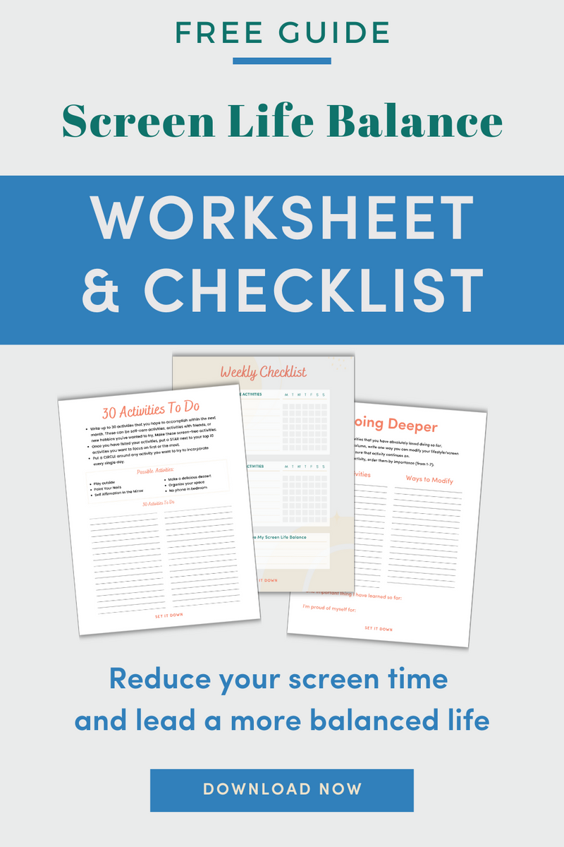 Screen Life Balance Worksheet and Screen Time Checklist- FREE GUIDE